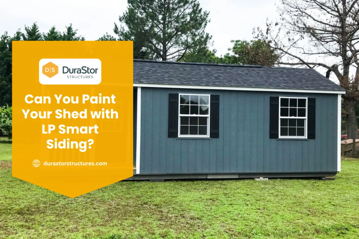 7 Powerful Reasons to Paint Your Shed with LP Smart Siding